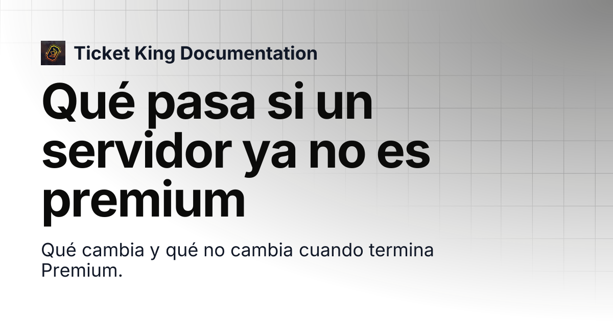 Qué pasa si un servidor ya no es premium | Ticket King Documentation