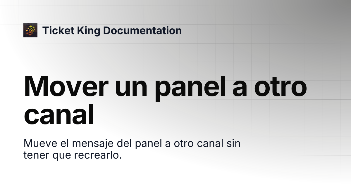 Mover un panel a otro canal | Ticket King Documentation