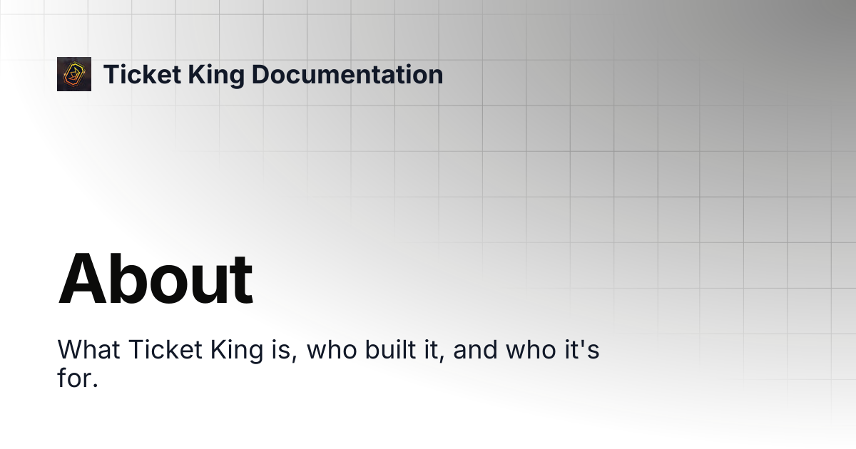 About | Ticket King Documentation